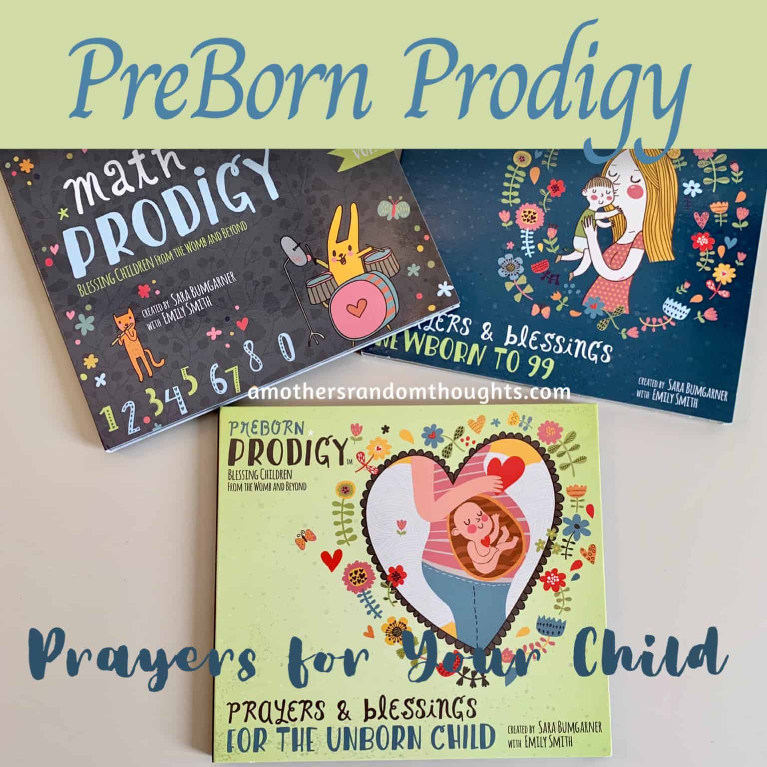 Prayers and Blessing for Your Child - PreBorn Prodigy - A Mother's ...