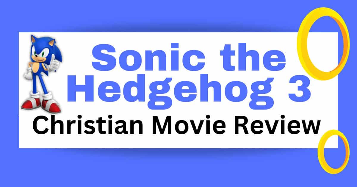 Sonic the Hedgehog 3 Christian Movie Review - A Mother's Random Thoughts
