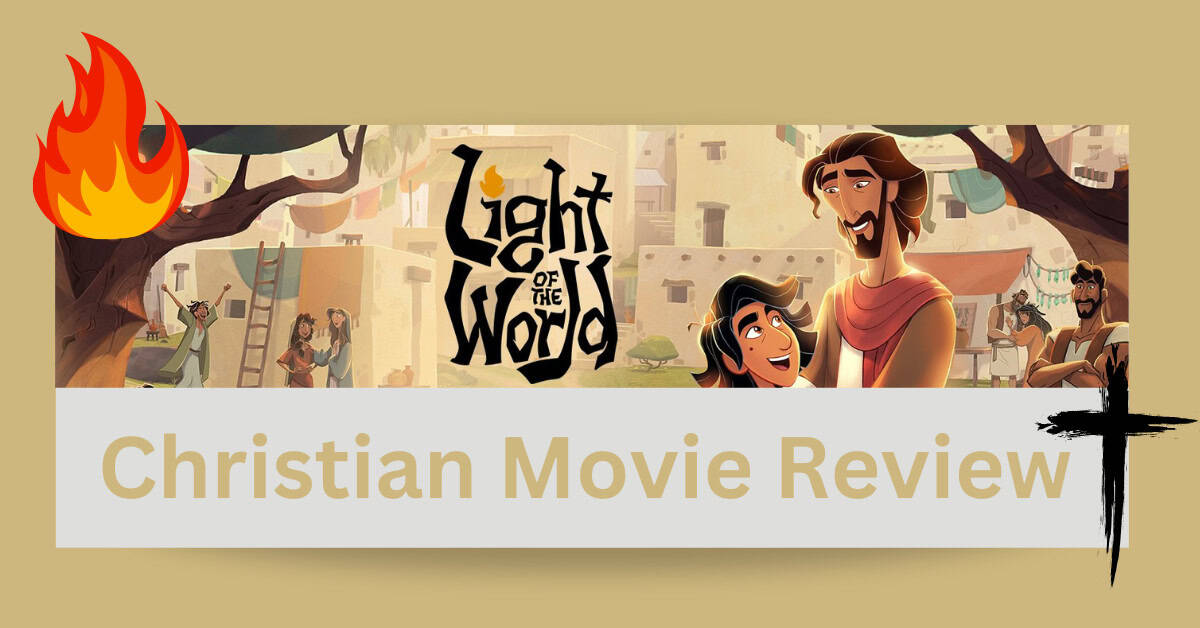 Light of the World Christian Movie Review - A Mother's Random Thoughts